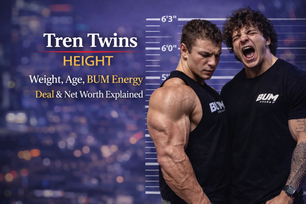 How Tall Are the Tren Twins? Height, Weight, Age & Net Worth Explained